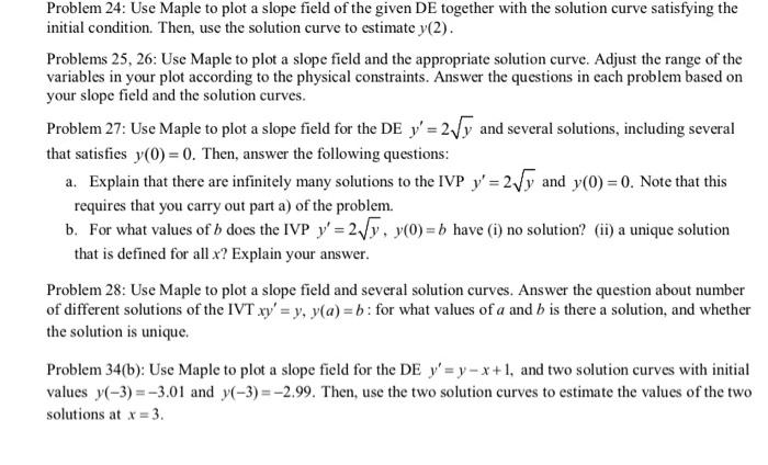 Solved Problem 24: Use Maple to plot a slope field of the | Chegg.com