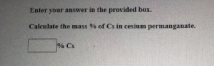 Solved Enter your answer in the provided box. Calculate the | Chegg.com