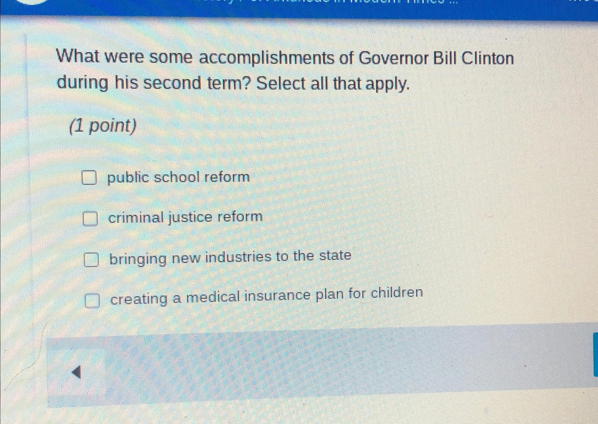 Solved What were some accomplishments of Governor Bill | Chegg.com