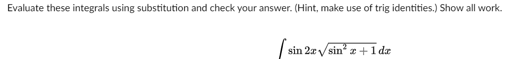 Solved Evaluate these integrals using substitution and check | Chegg.com