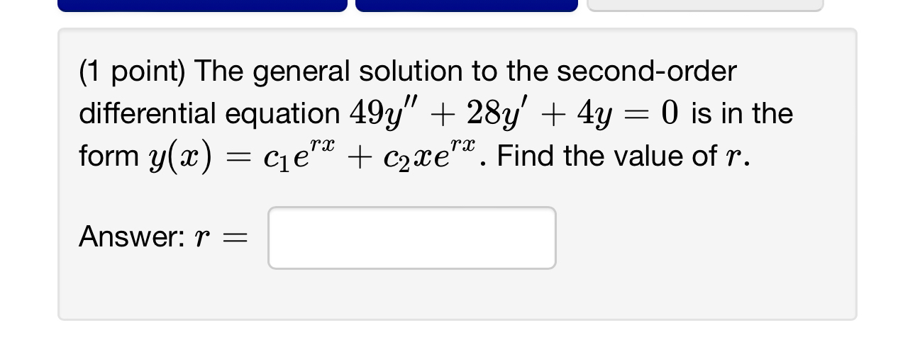 Solved by an EXPERT (1 ﻿point) ﻿The general solution to the second-order | Chegg.com