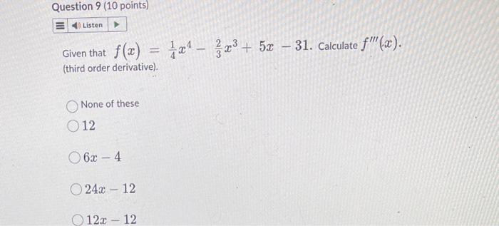 Solved Given That F X 41x4−32x3 5x−31 Calculate F′′′ X