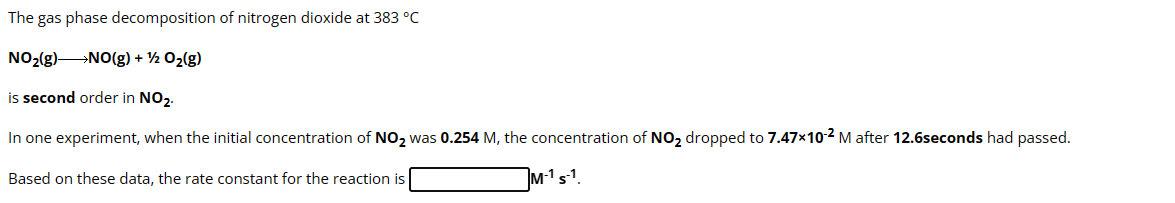 The gas phase decomposition of nitrogen dioxide at | Chegg.com