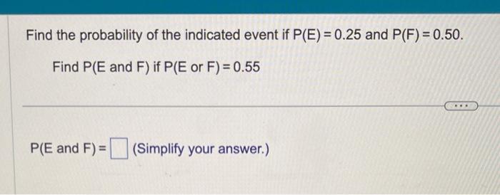 Solved Find the probability of the indicated event if | Chegg.com