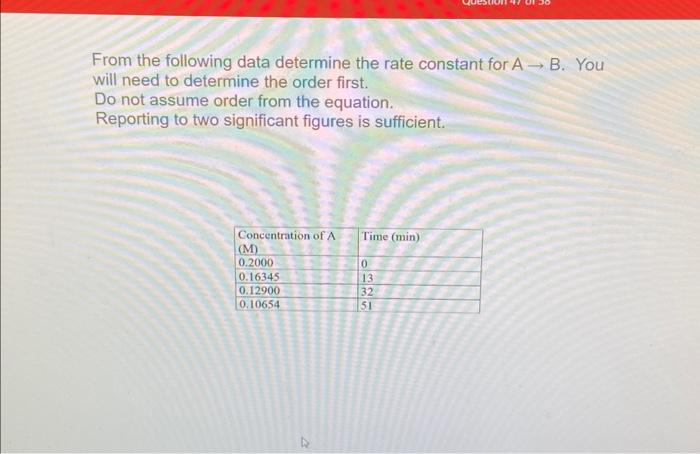 Solved From the following data determine the rate constant | Chegg.com