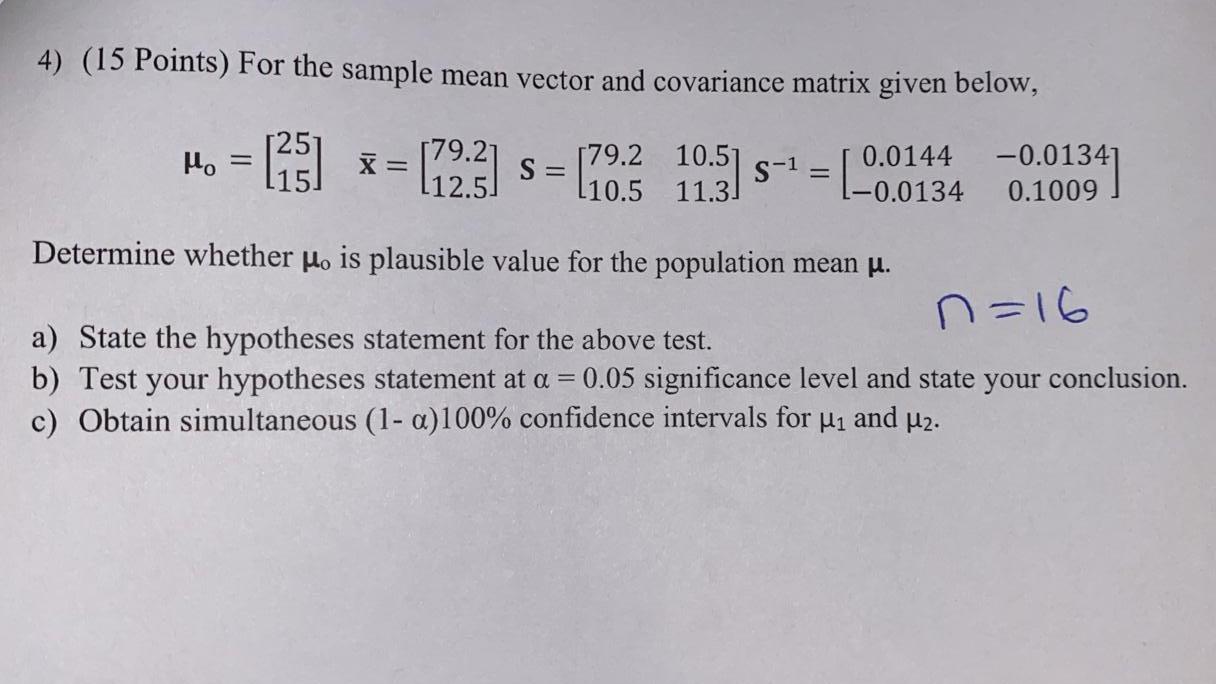 Solved 4) (15 Points) For the sample mean vector and | Chegg.com