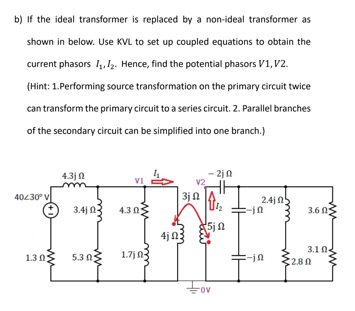Solved b) If the ideal transformer is replaced by a | Chegg.com