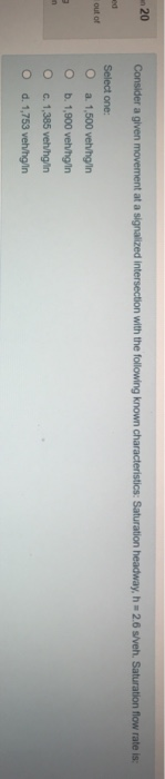 Solved 20 Consider a given movement at a signalized | Chegg.com