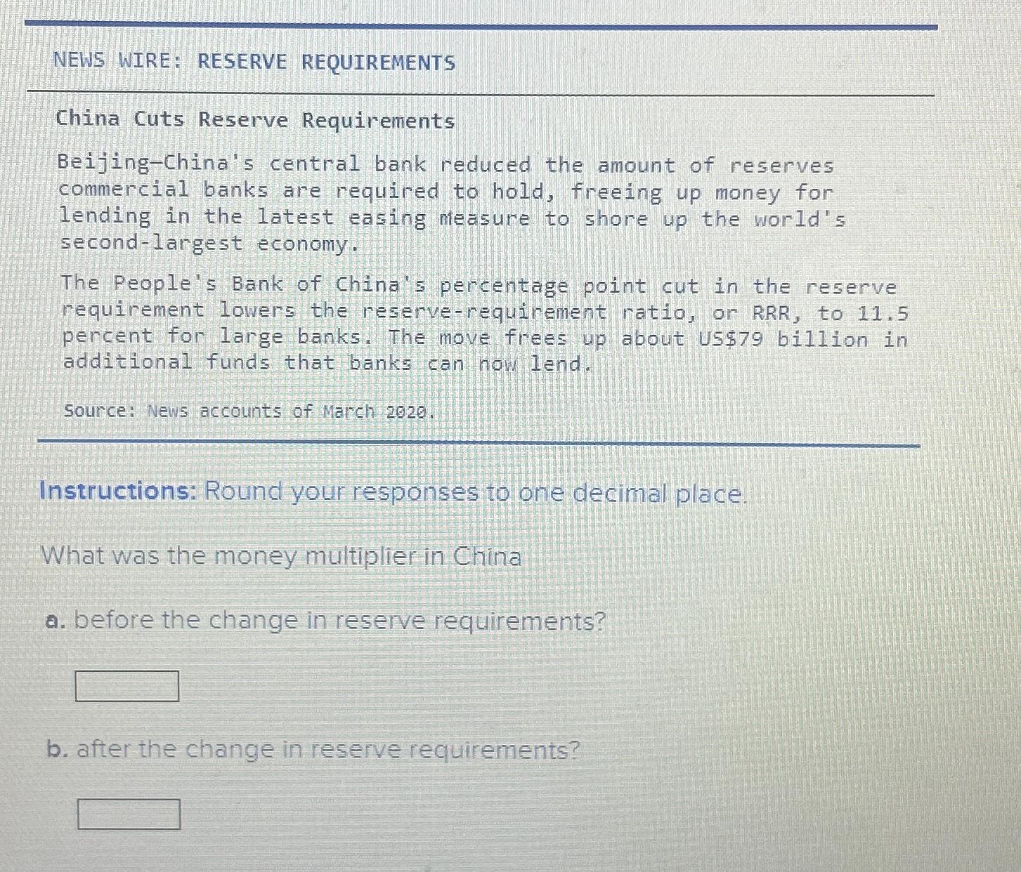 Solved NEWS WIRE: RESERVE REQUIREMENTSChina Cuts Reserve | Chegg.com