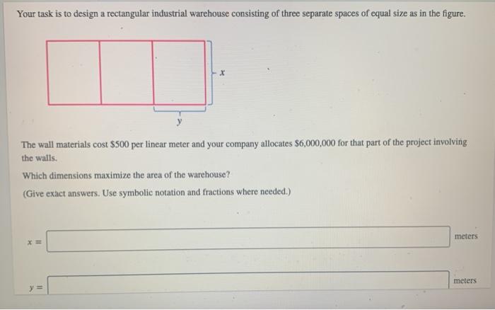 Solved Your task is to design a rectangular industrial | Chegg.com