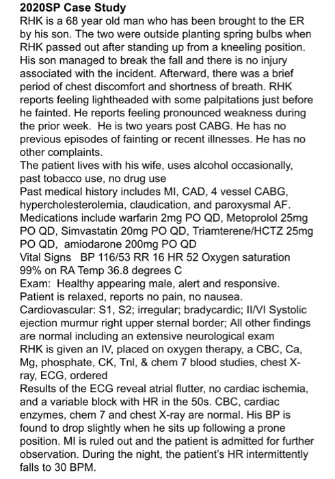 Solved 2020SP Case Study RHK is a 68 year old man who has | Chegg.com
