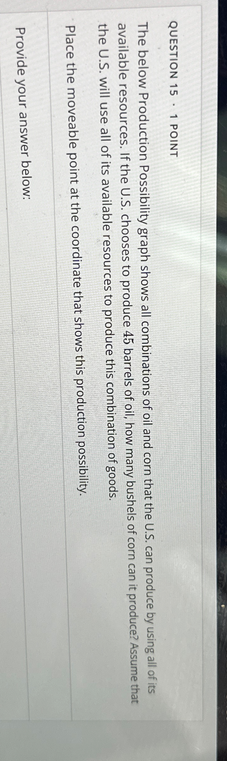 QUESTION 15 - 1 ﻿POINTThe below Production | Chegg.com