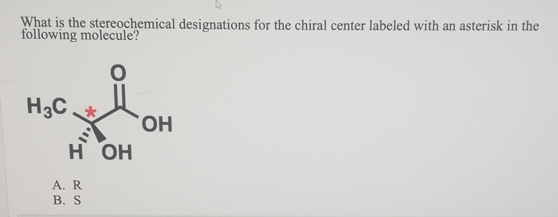 Solved What is the stereochemical designations for the | Chegg.com