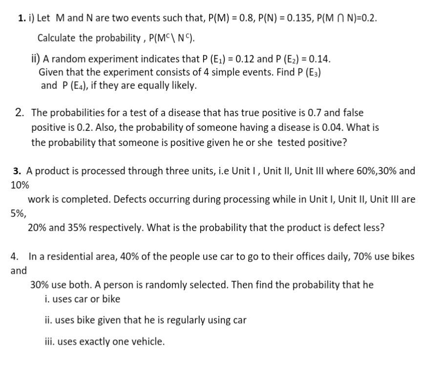 Solved 1. i) Let M and N are two events such that, | Chegg.com