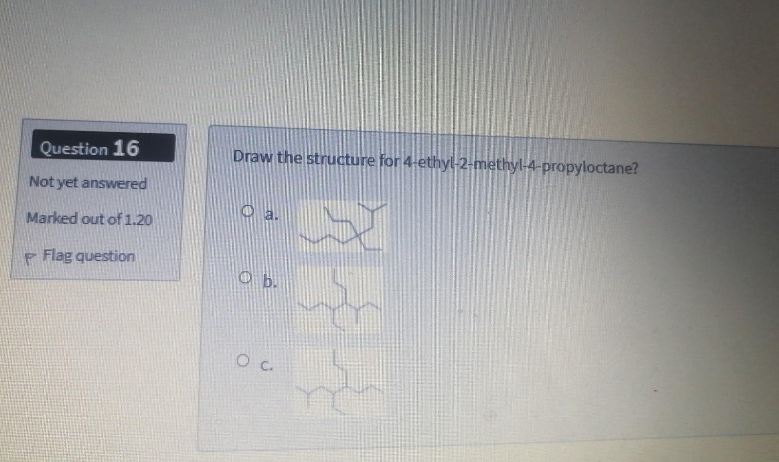 Solved Question 16 Draw the structure for | Chegg.com
