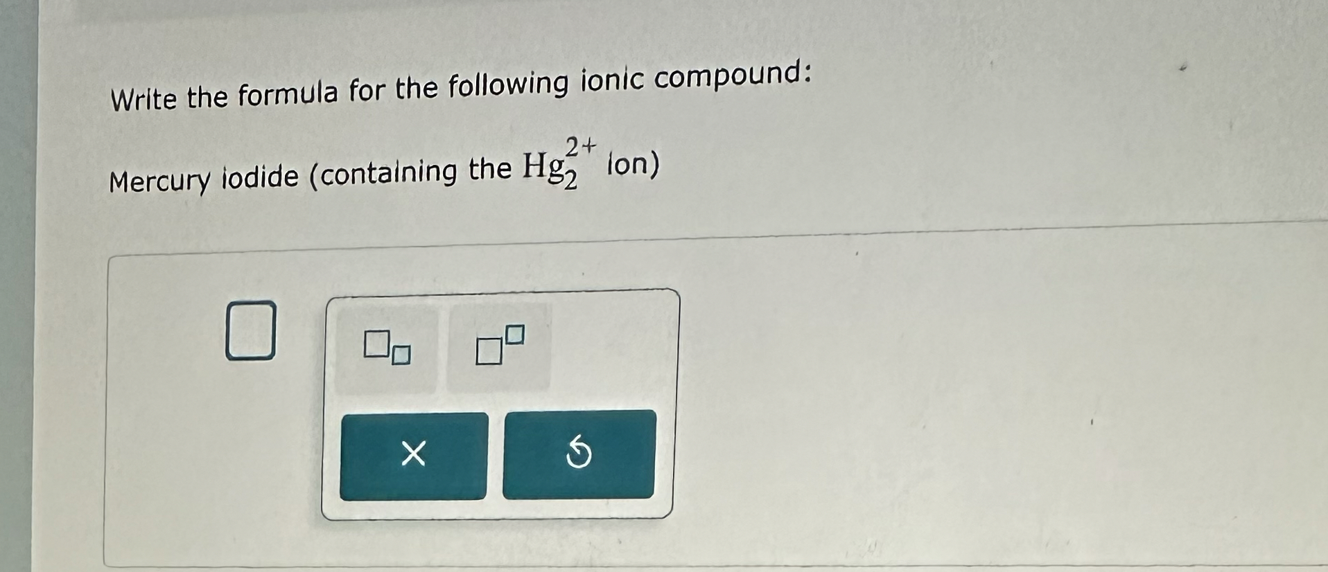 Solved Write the formula for the following ionic | Chegg.com