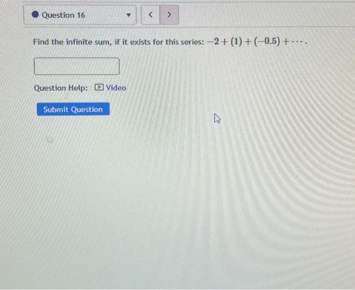 Solved −2+(1)+(−0.5)+⋯ | Chegg.com