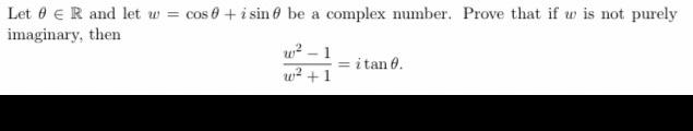 Solved Let θ∈R and let w=cosθ+isinθ be a complex number. | Chegg.com