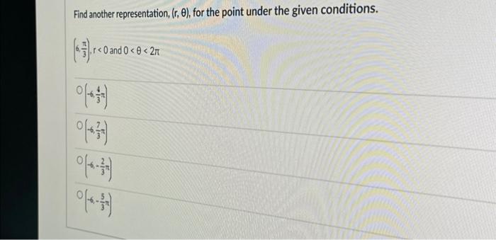Solved Find another representation, (r,θ), for the point | Chegg.com