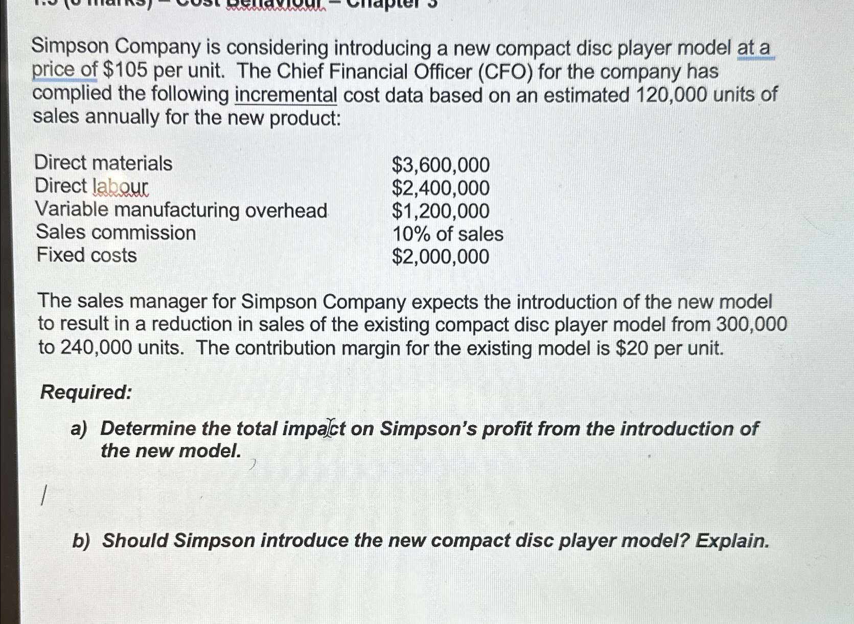 Solved Simpson Company is considering introducing a new | Chegg.com