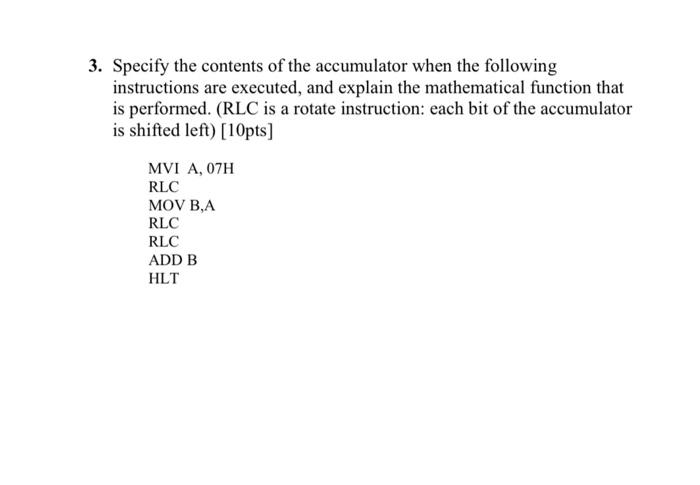 Solved 3. Specify the contents of the accumulator when the | Chegg.com
