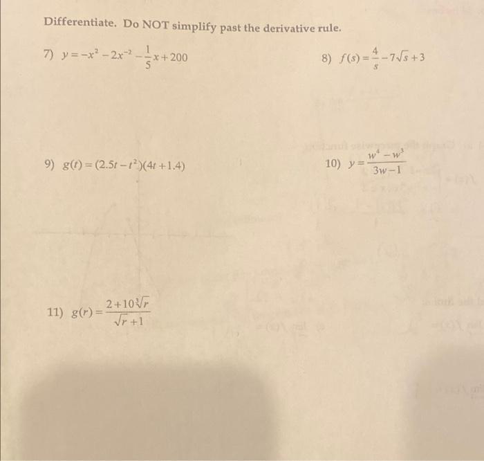 Solved Differentiate. Do NOT simplify past the derivative | Chegg.com