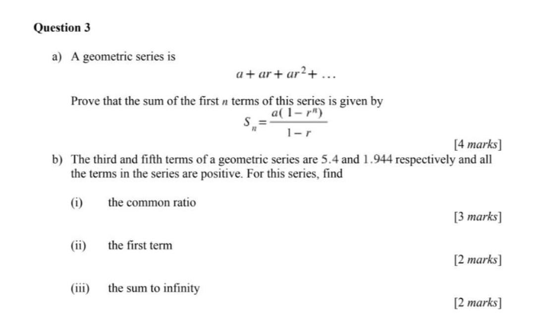 Solved Question 3 a) A geometric series is a+ar+ar2+... S = | Chegg.com