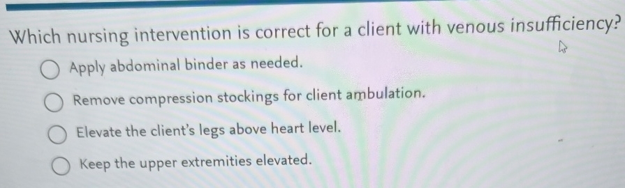 Solved Which nursing intervention is correct for a client | Chegg.com