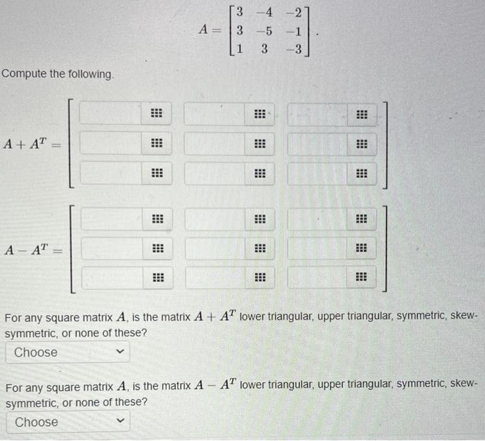 Solved A=⎣⎡331−4−53−2−1−3⎦⎤ Compute the following. For any | Chegg.com