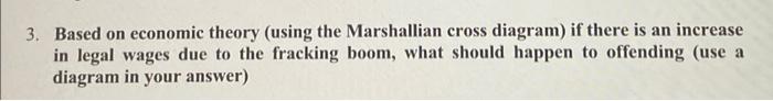 Solved 3. Based on economic theory (using the Marshallian | Chegg.com
