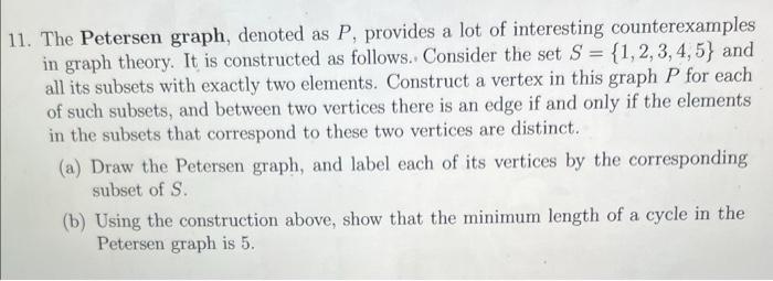 Solved 11. The Petersen graph, denoted as P, provides a lot | Chegg.com