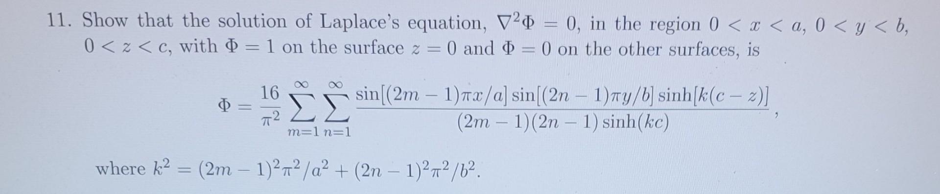 Solved 1. Show that the solution of Laplace's equation, | Chegg.com