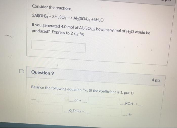 Solved pe Consider the reaction: 2Al(OH)3 + 3H2SO4 --> | Chegg.com