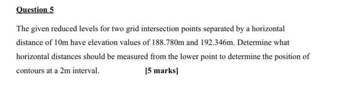 Solved Question 5 The given reduced levels for two grid | Chegg.com