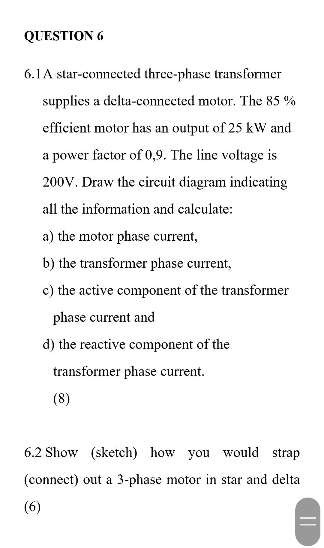 Solved 6.1A star-connected three-phase transformer supplies | Chegg.com