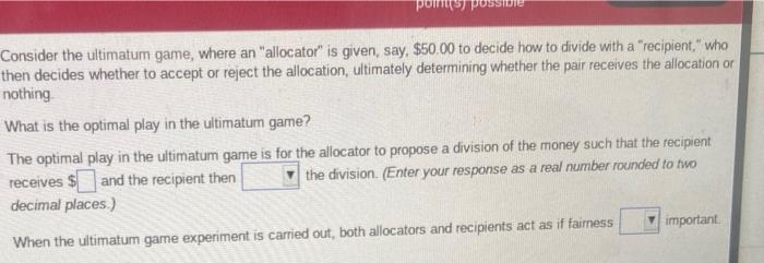 Solved Consider the ultimatum game, where an "allocator" is | Chegg.com
