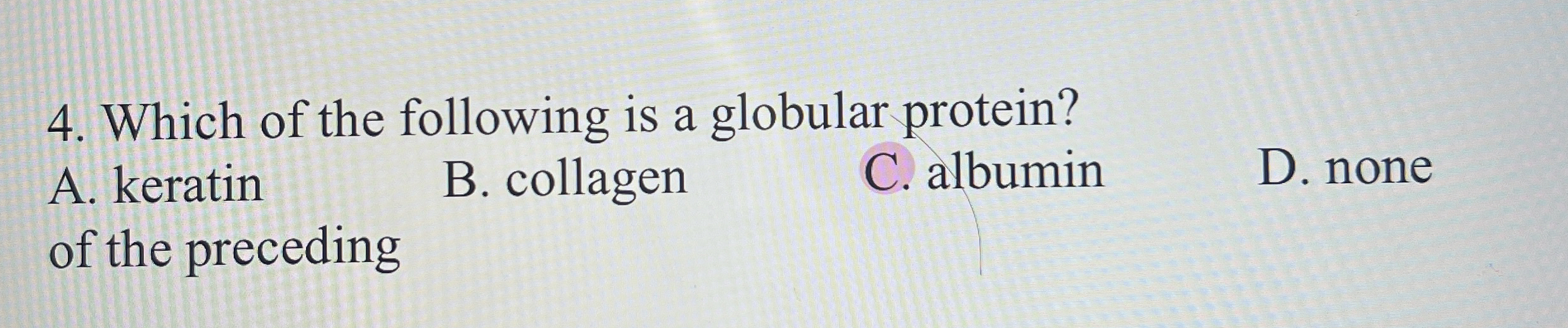 Solved How to solve Which of the following is a globular | Chegg.com