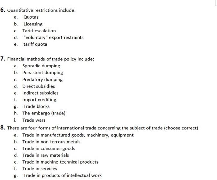 Solved 6. Quantitative restrictions include: a. Quotas b. | Chegg.com