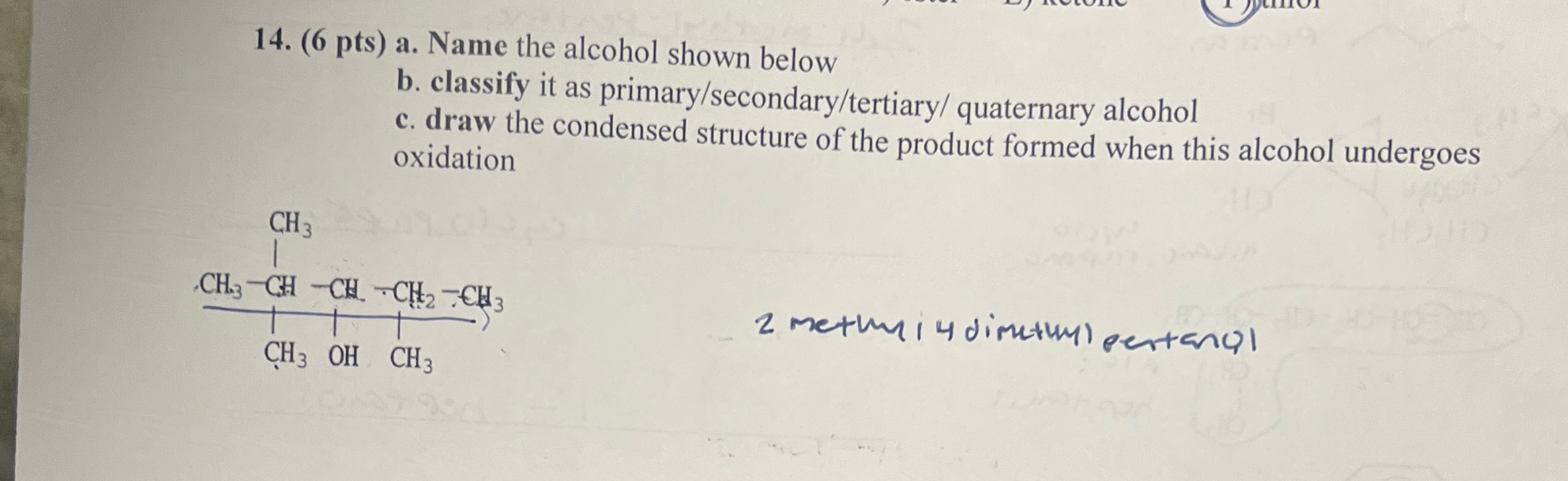 Solved (6 ﻿pts) ﻿a. ﻿Name the alcohol shown belowb. | Chegg.com