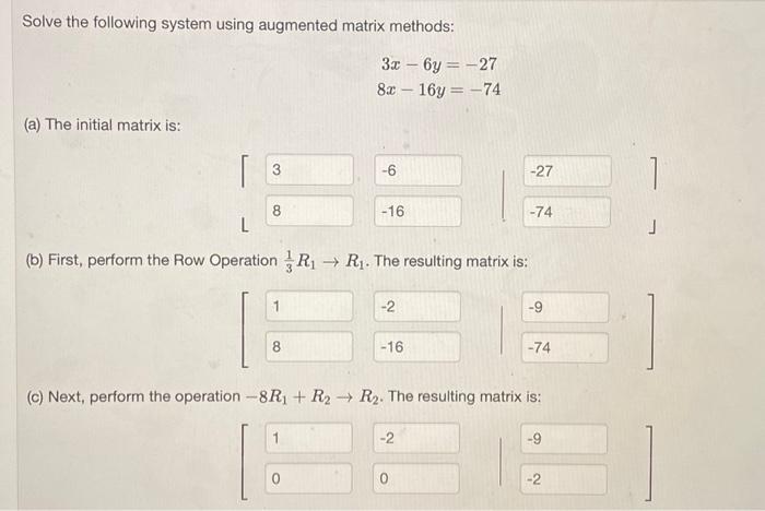 Solved Solve the following system using augmented matrix | Chegg.com