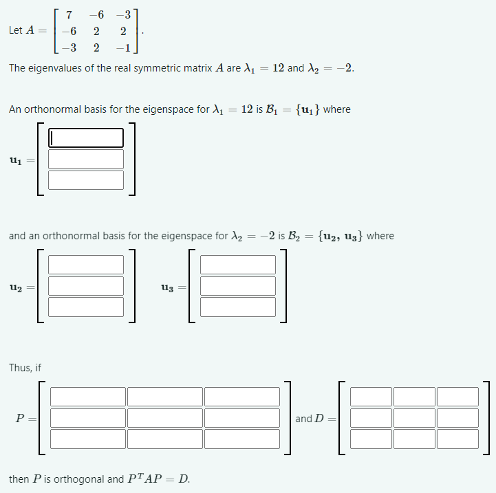 Solved Let A=[7-6-3-622-32-1]The eigenvalues of the real | Chegg.com