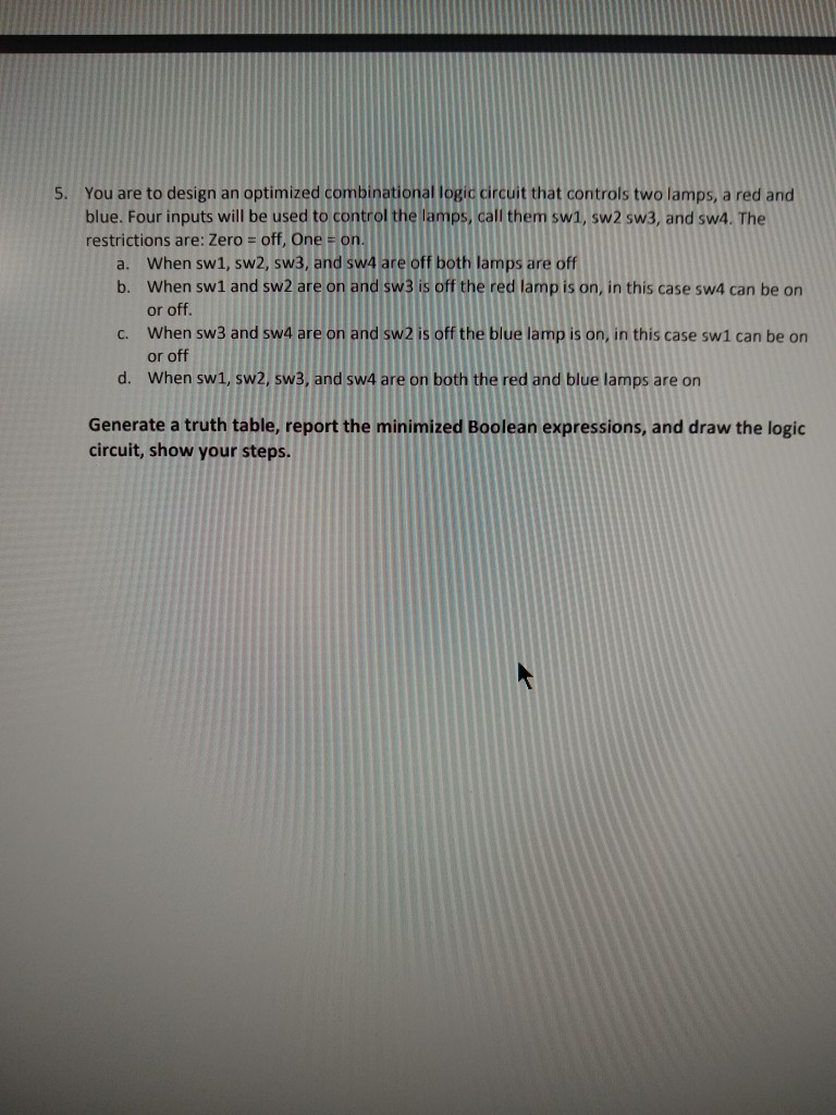 Solved 1 Use K Maps To Simplify Report Your Answer In The 
