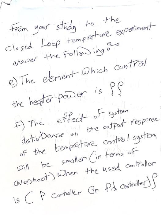 Solved From your study to the closed Loop temprature | Chegg.com