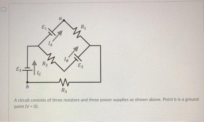 Solved E1 R 1B R2 E2 E3 Tc b R3 A circuit consists of three | Chegg.com