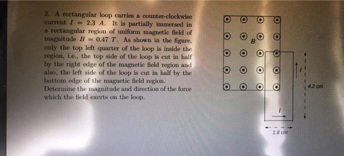 Solved B 2. A rectangular loop carries a counter-clockwise | Chegg.com