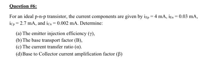 Solved For an ideal p-n-p transistor, the current components | Chegg.com