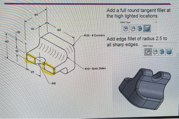 40 Add a full round tangent fillet at the high | Chegg.com