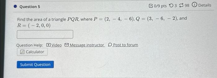Solved Find the area of a triangle PQR, where | Chegg.com