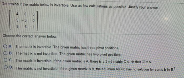 Solved Determine if the matrix below is invertible. Use as | Chegg.com