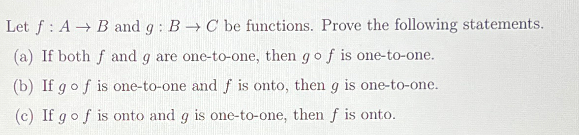Solved Let f:A→B ﻿and g:B→C ﻿be functions. Prove the | Chegg.com